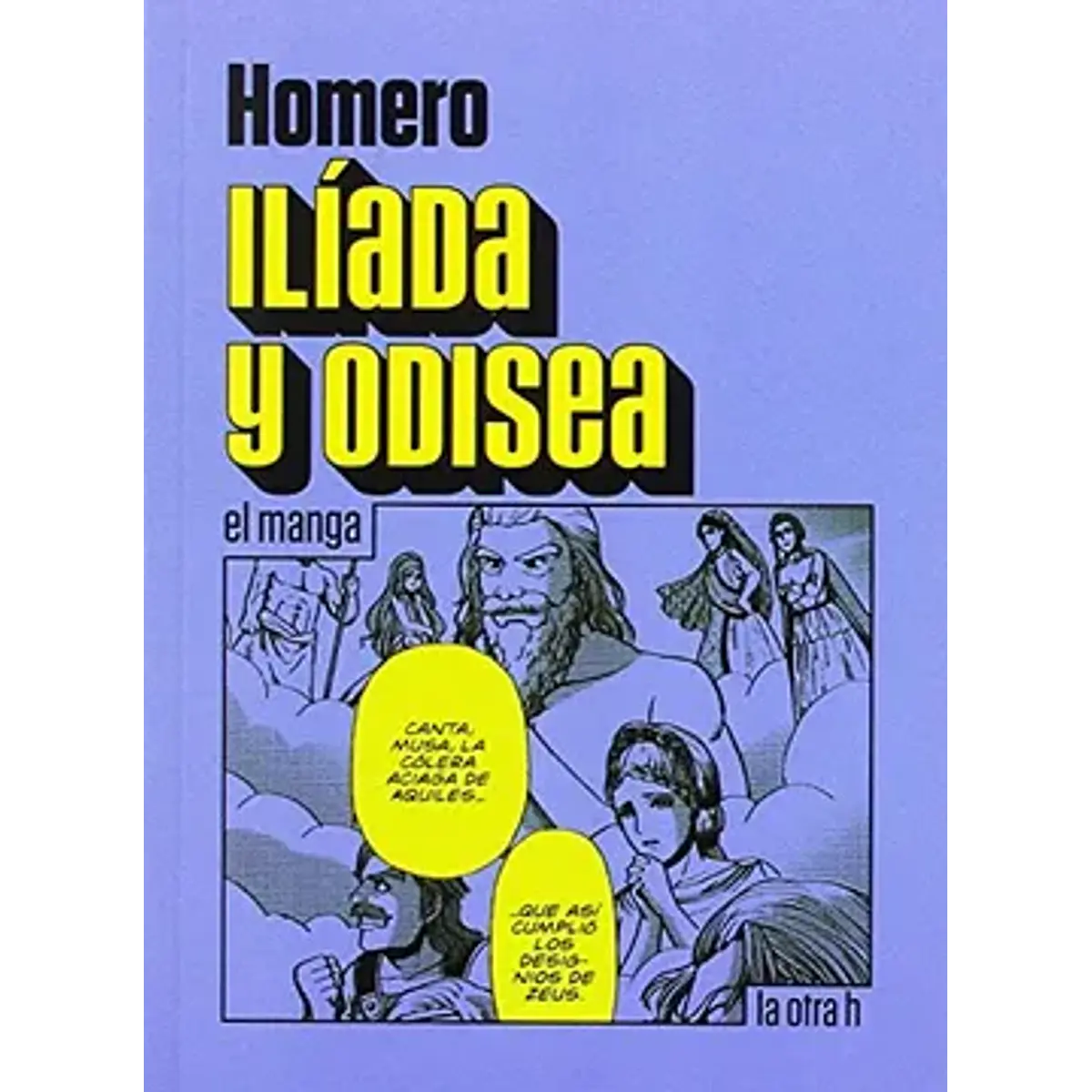 HOMERO ILÍADA Y ODISEA (EL MANGA)