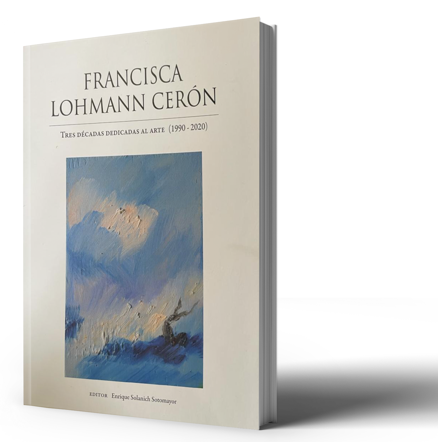 Francisca Lohmann Cerón - Tres décadas dedicadas al arte