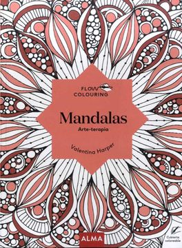 MANDALAS : FLOW COLOURING