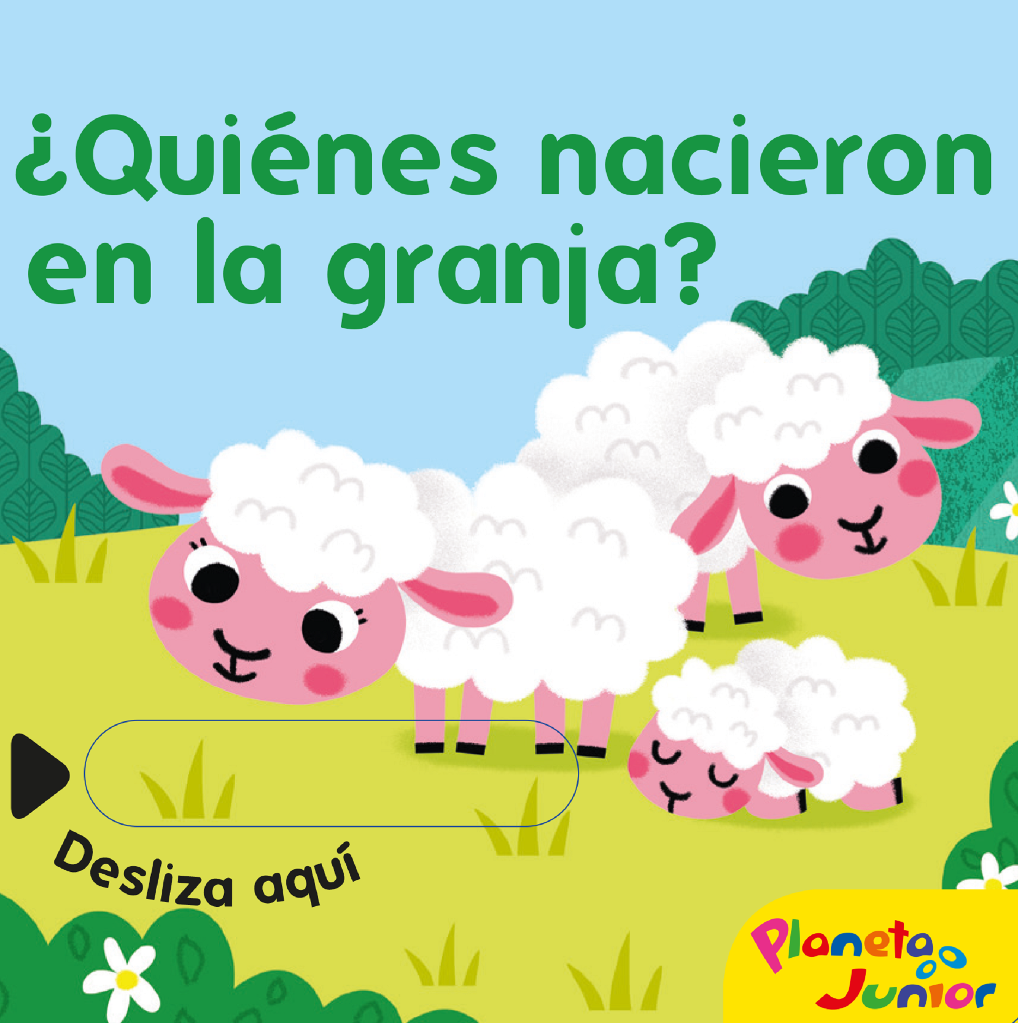 ¿Quiénes nacieron en la granja?