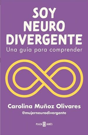 SOY NEURODIVERGENTE, UNA GUÍA PARA COMPRENDER