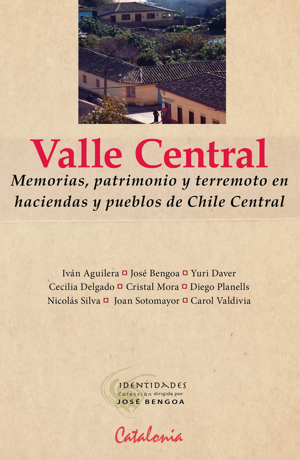 Valle Central. Memorias, patrimonio y terremoto en haciendas