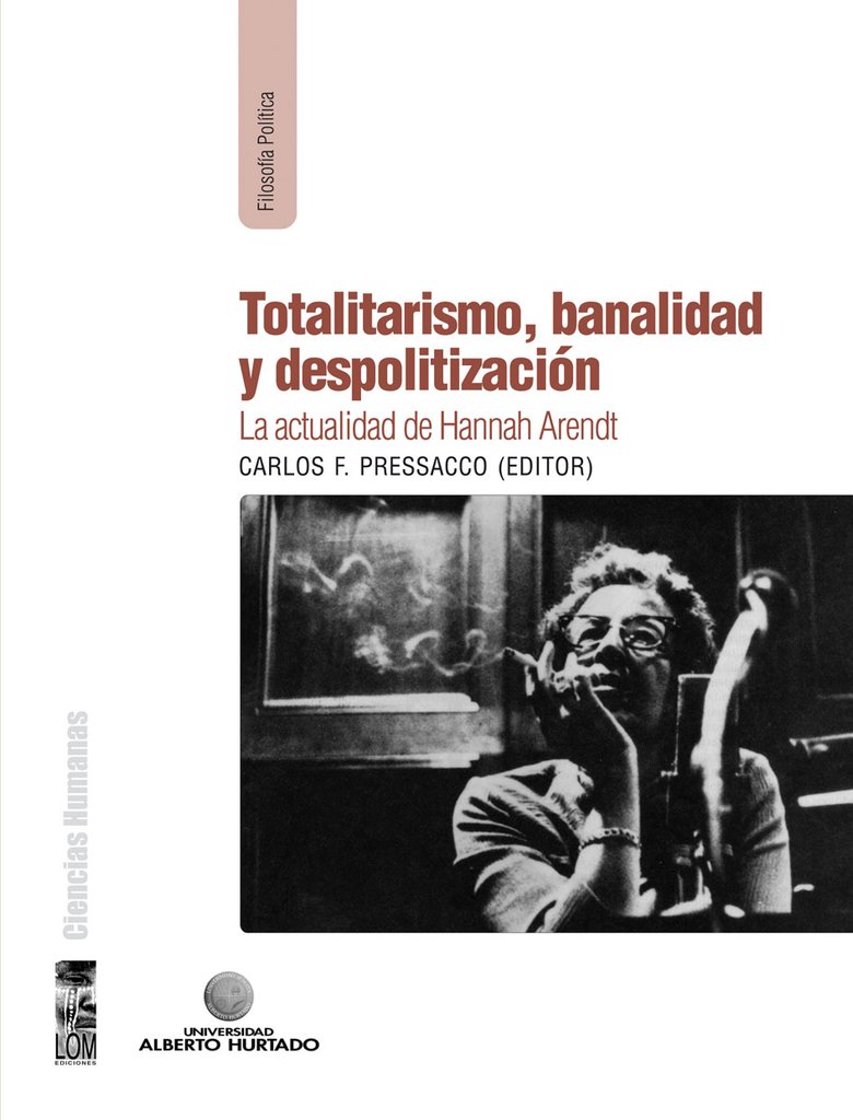 Totalitarismo, banalidad y Totalitarismo, banalidad y des...