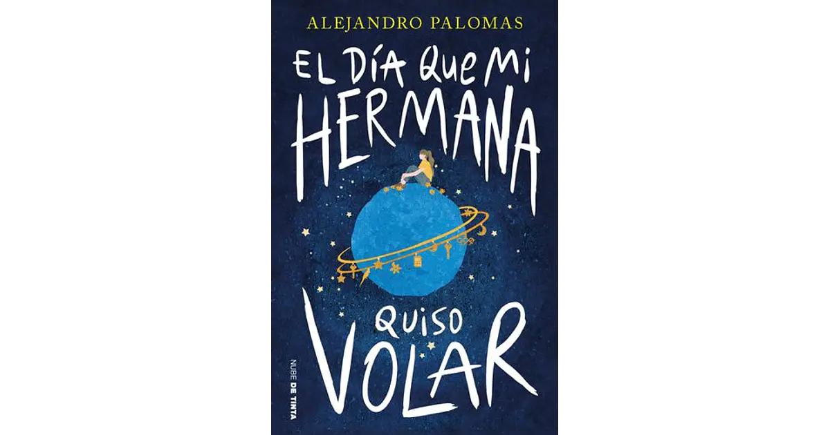 El Día Que Mi Hermana Quiso Volar