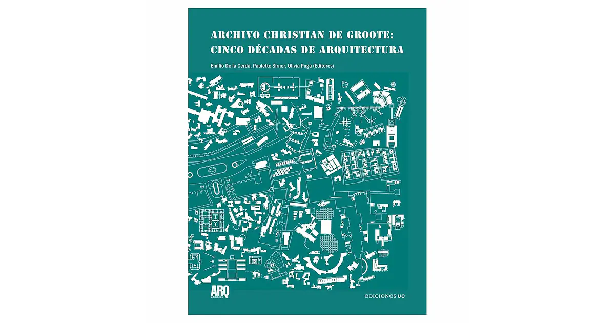 Archivo Christian De Groote Cinco D´écadas De Arquitectura