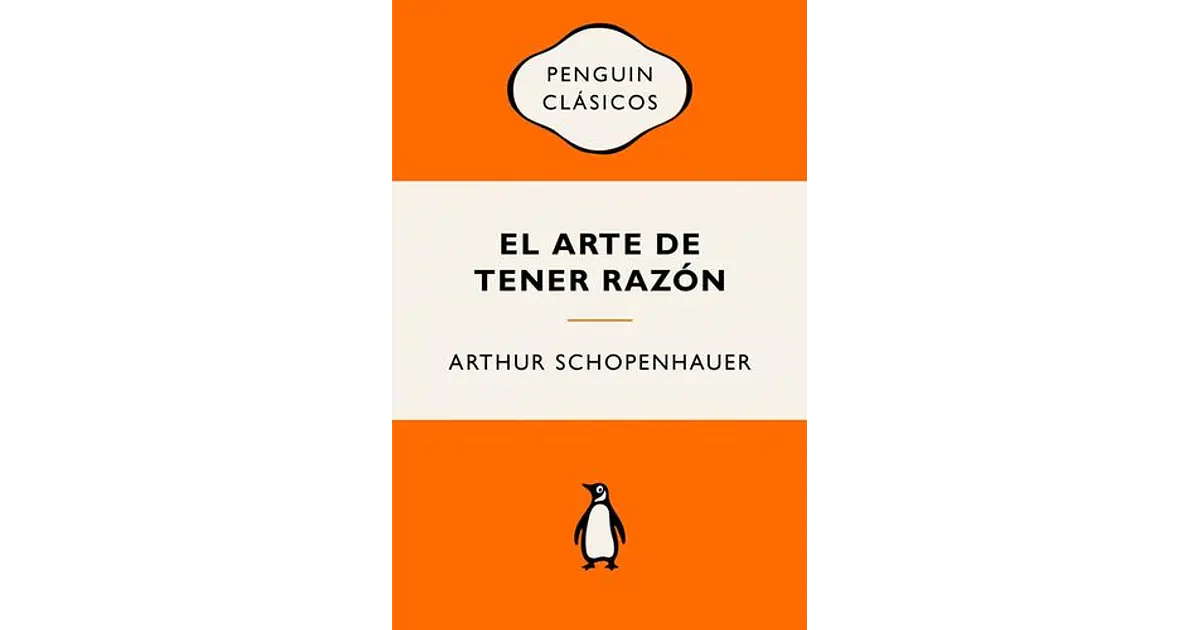 El Arte De Tener Razón