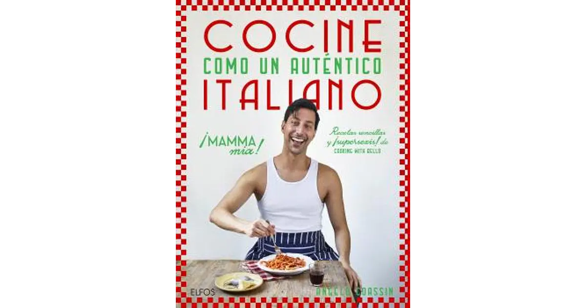 Cocine Como Un Autentico Italiano