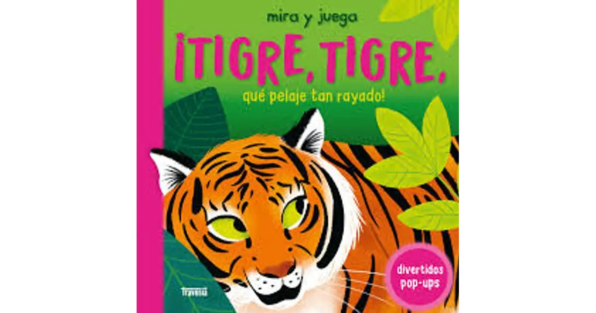 ¡Tigre, Tigre, Qué Pelaje Tan Rayado!