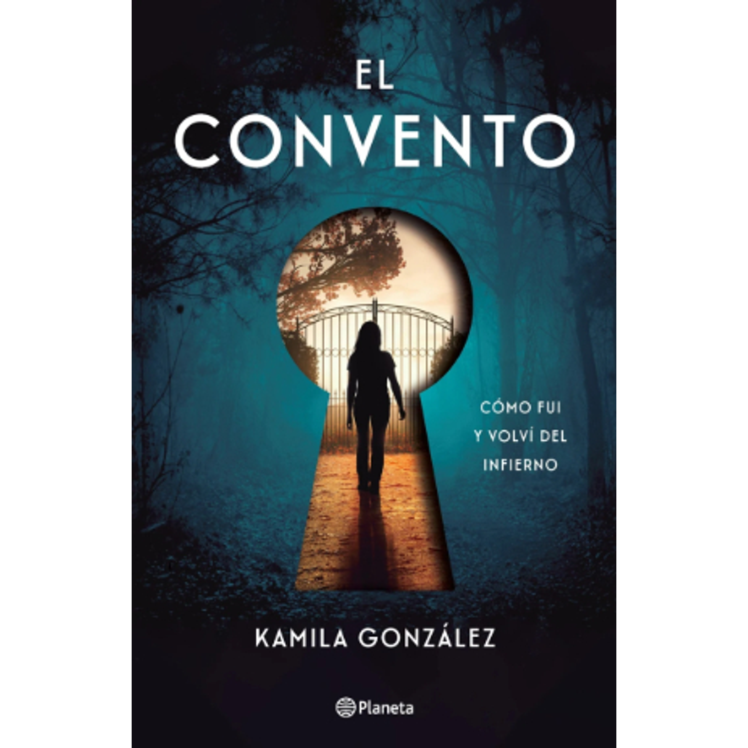 El Convento. Cómo Fui Y Volví Del Infierno