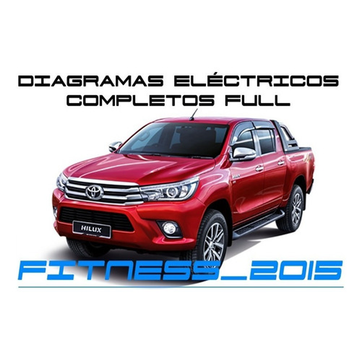 Diagramas Electricos Toyota Hilux 2015 - 2019 Full 2 Cabinas