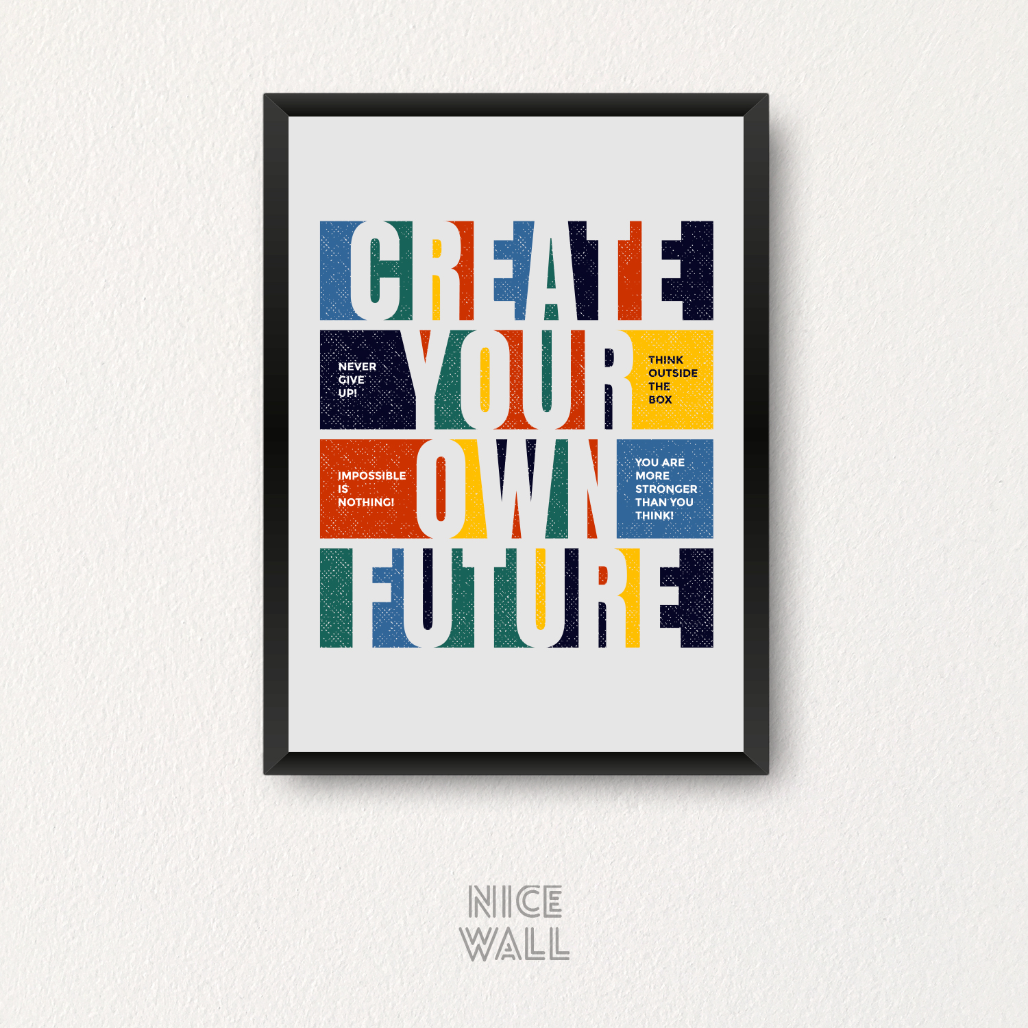 Cuadro Create Your Own Future | NiceWall