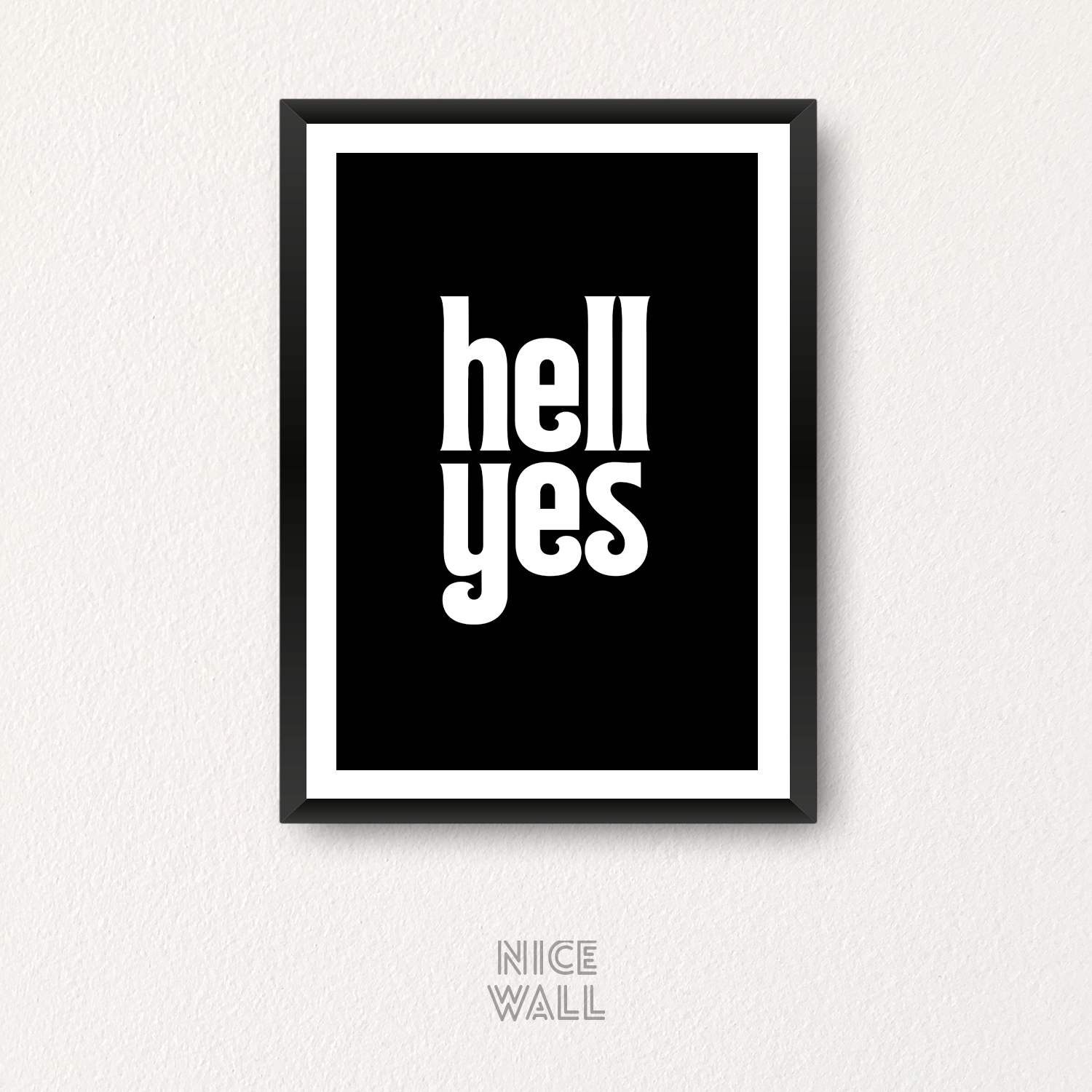 Cuadro Hell Yes | NiceWall