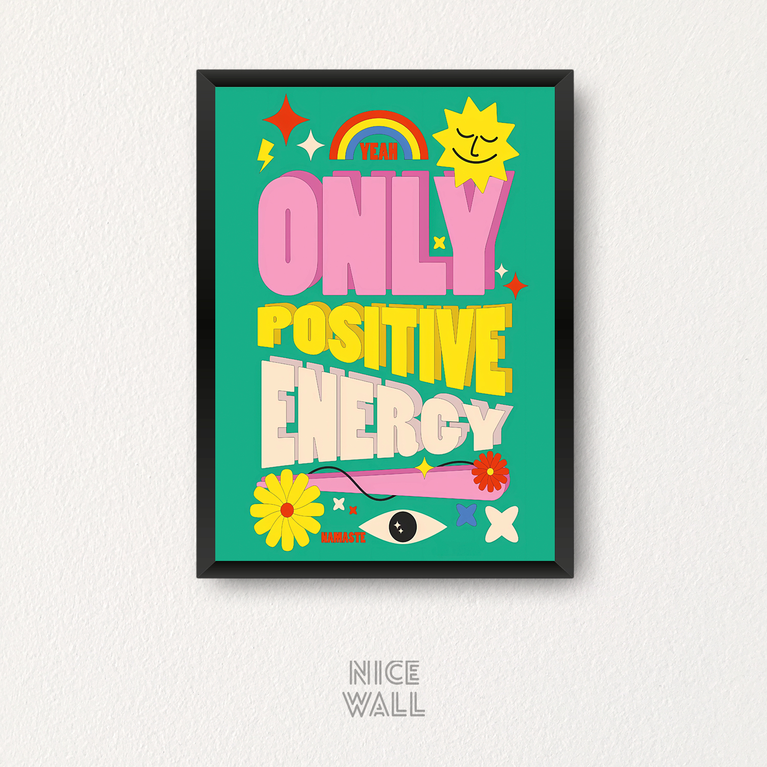 Cuadro Only Positive Energy | NiceWall