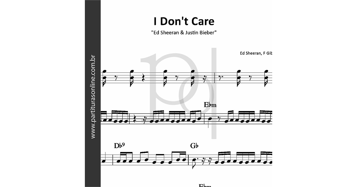 I Don't Care | Ed Sheeran & Justin Bieber