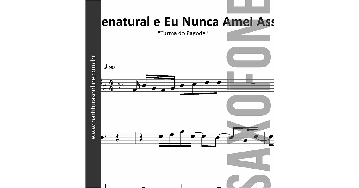 Sobrenatural e Eu Nunca Amei Assim | Saxofone Soprano
