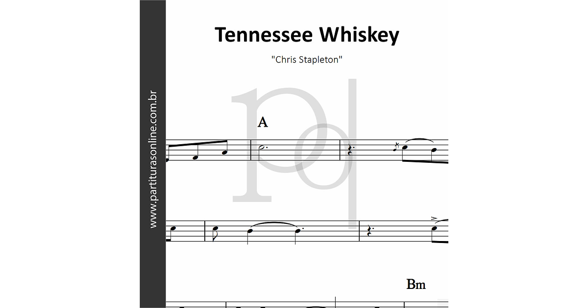 Tennessee Whiskey | Chris Stapleton
