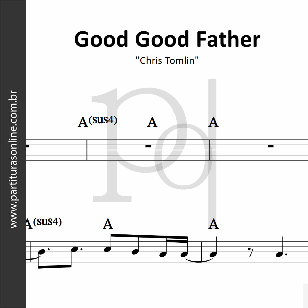 Good Good Father | Chris Tomlin