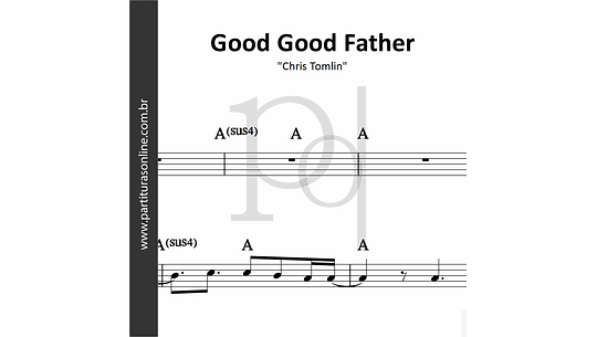 Good Good Father | Chris Tomlin