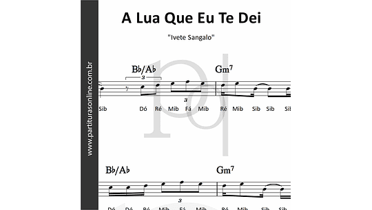 A Lua Que Eu Te Dei | Ivete Sangalo