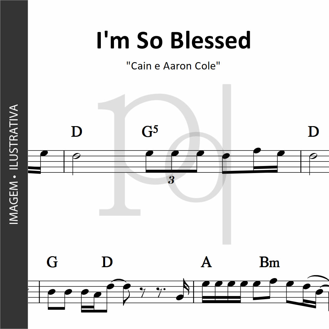 I'm So Blessed | Cain e Aaron Cole