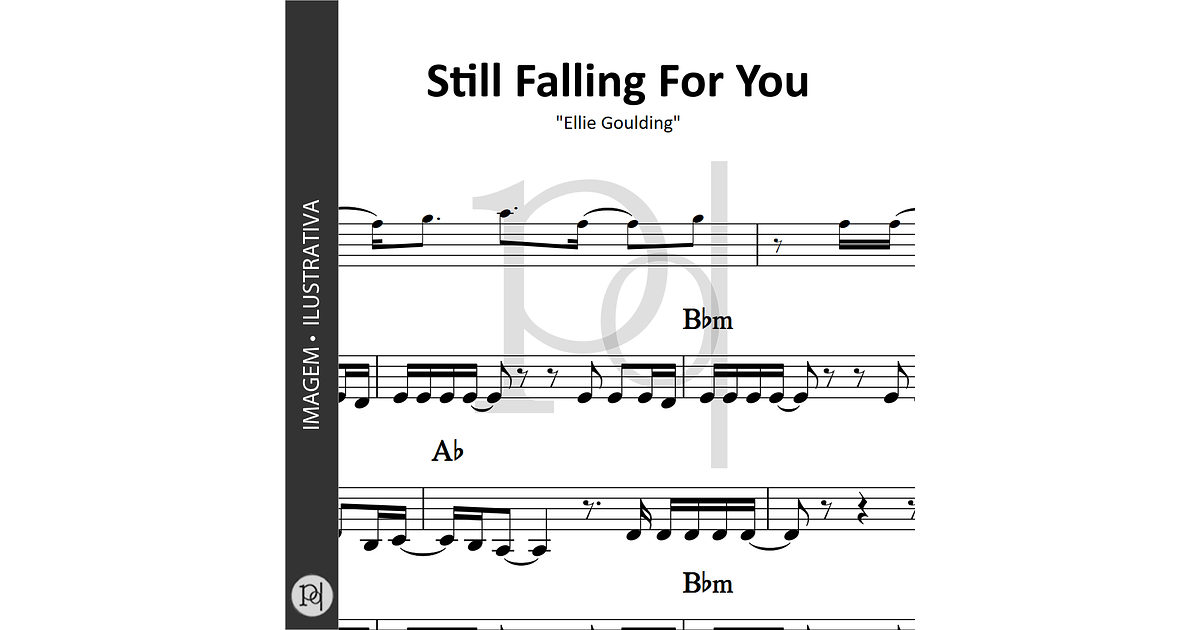 Still Falling For You • Ellie Goulding