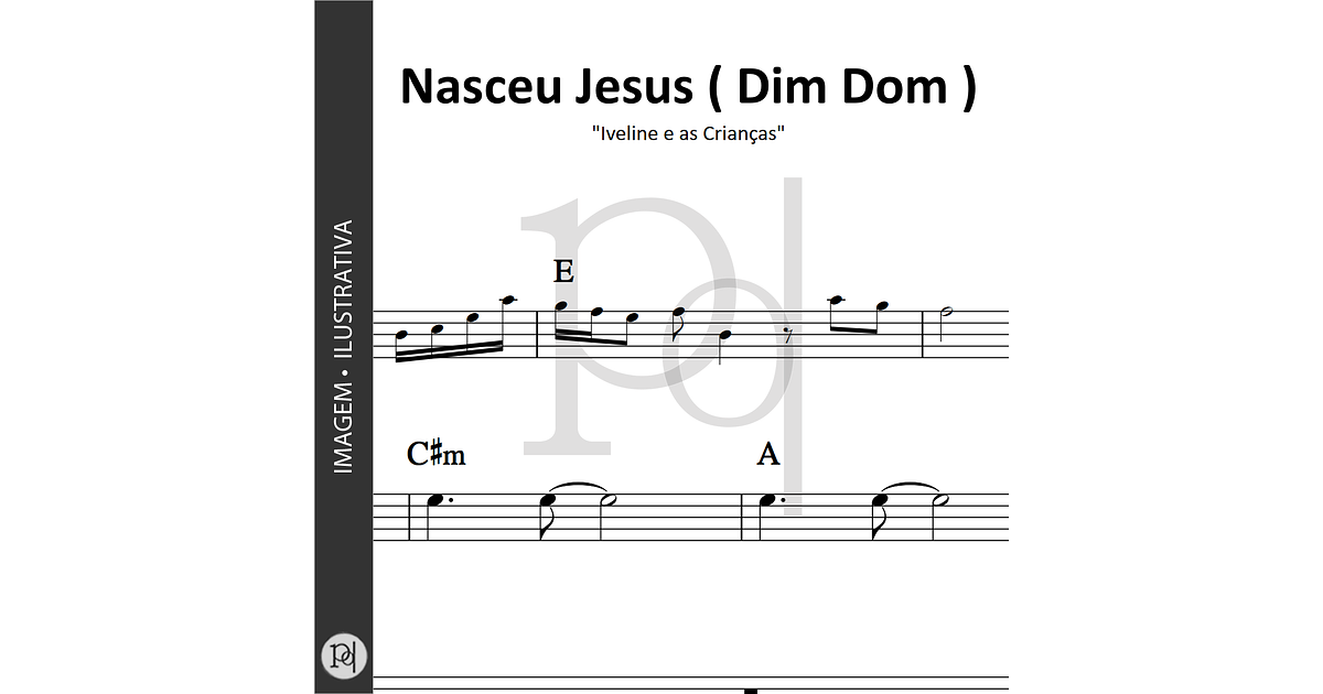 Nasceu Jesus ( Dim Dom ) • Iveline