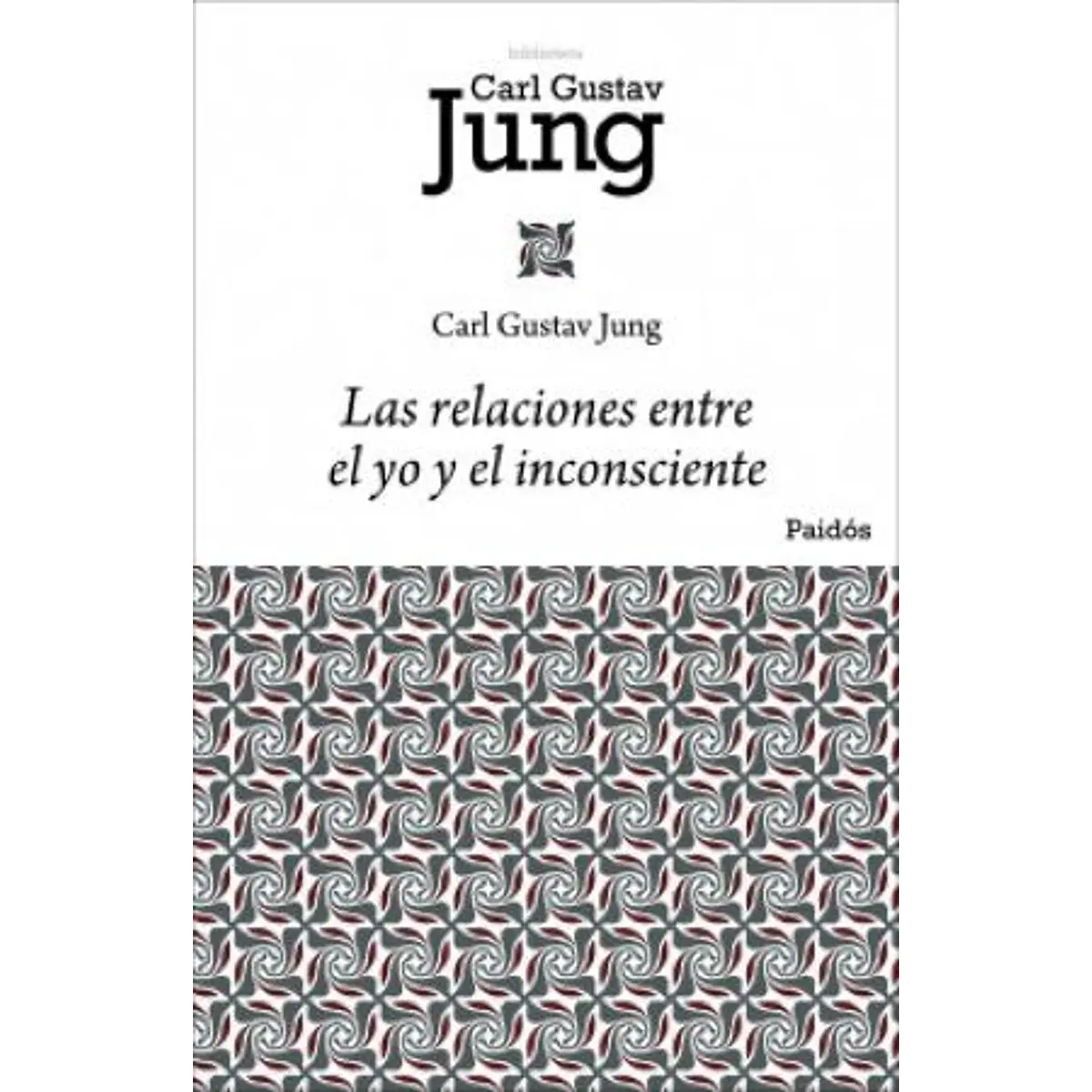 LAS RELACIONES ENTRE EL YO Y EL INCONSCIENTE - PAIDîS