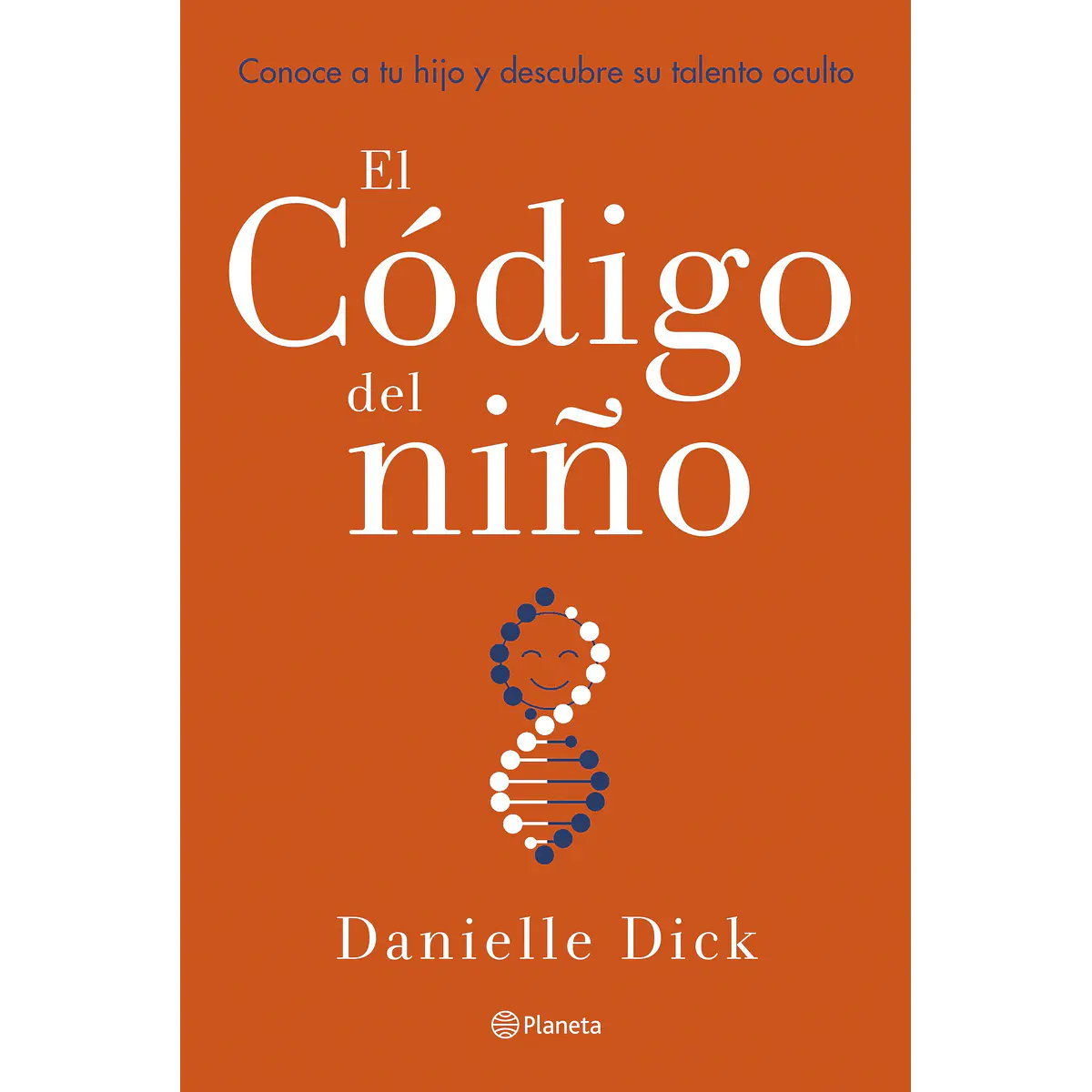 EL CîDIGO DEL NINO - PLANETA
