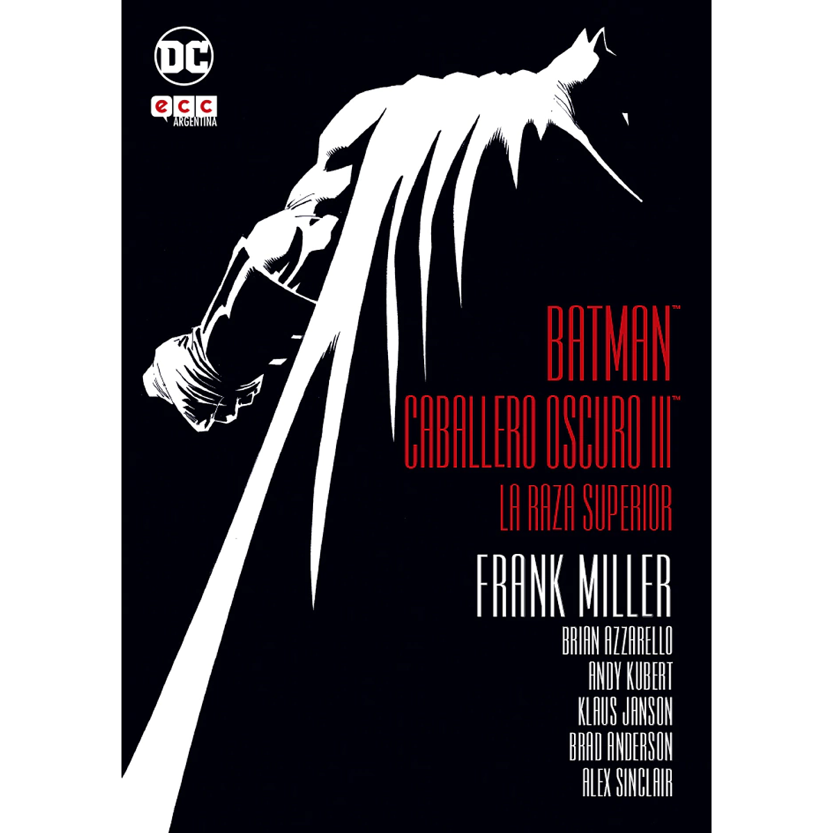 BATMAN: CABALLERO OSCURO III - LA RAZA SUPERIOR - OVNIPRESS