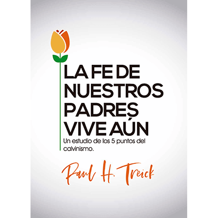 La fe de nuestros padres vive aún | Paul H. Treick