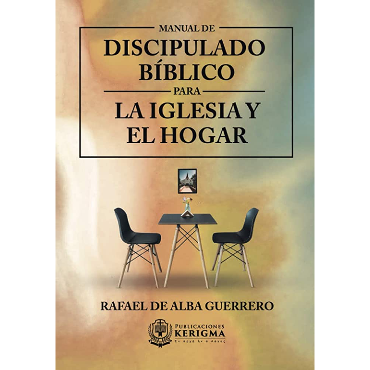 Manual de discipulado bíblico para la iglesia y el hogar