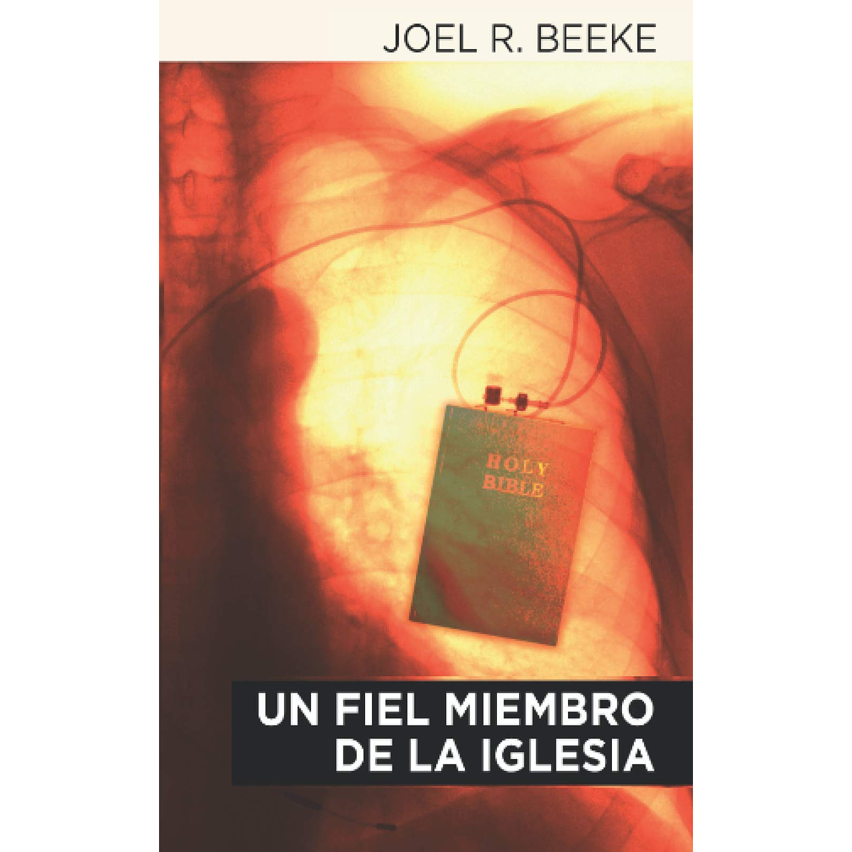 Un fiel miembro de la iglesia | Joel R. Beeke