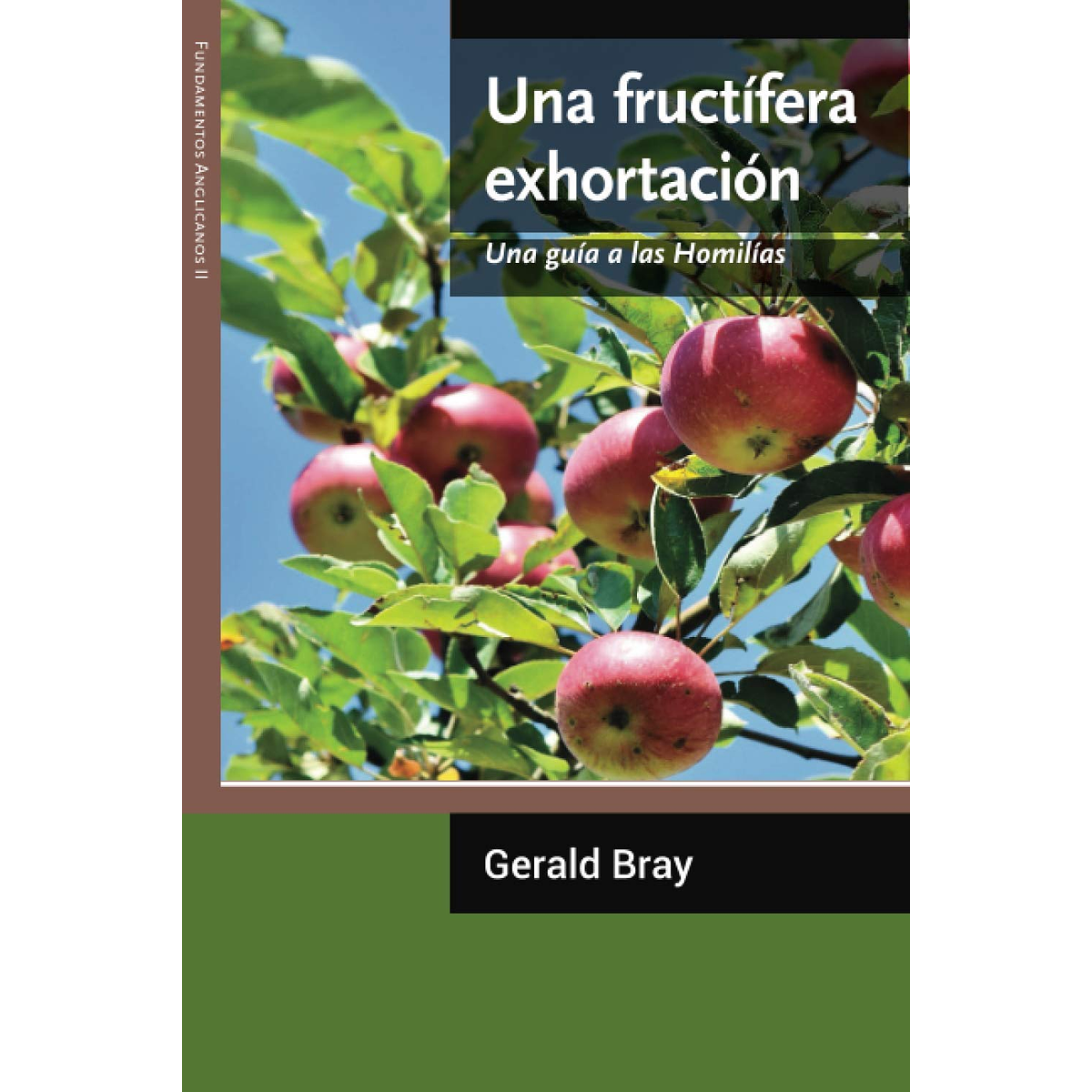 Una fructífera exhortación | Gerald Bray