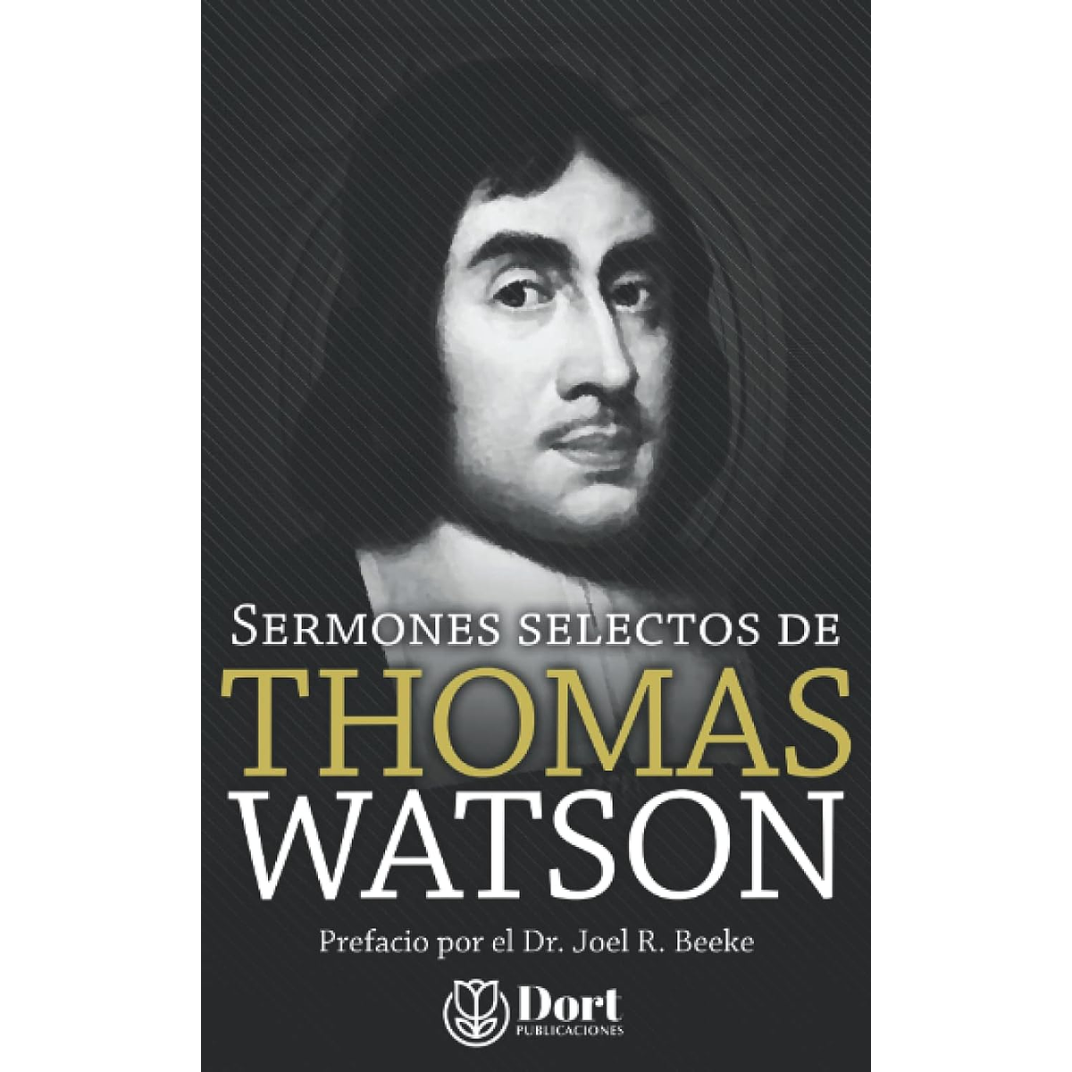 SERMONES SELECTOS DE THOMAS WATSON | Thomas Watson