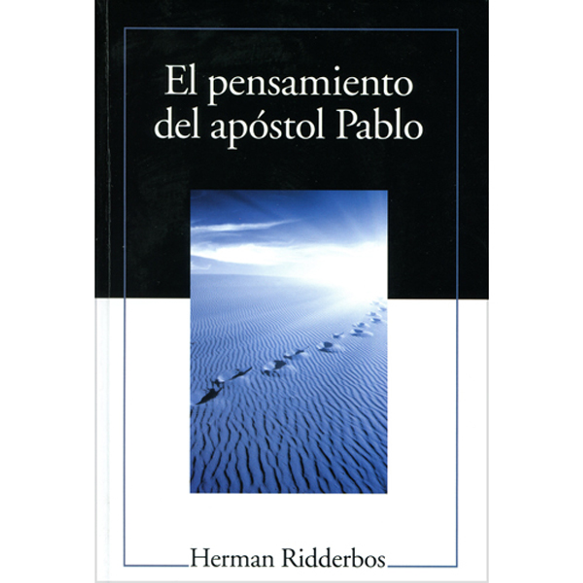 EL PENSAMIENTO DEL APÓSTOL PABLO | Herman Ridderbos
