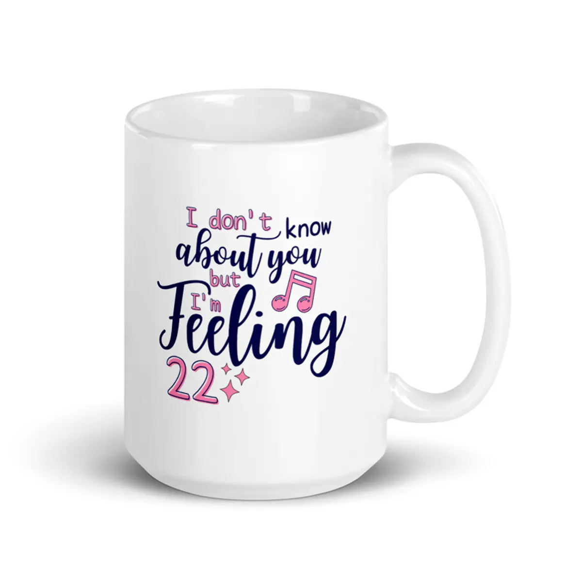 Tazón - Taylor Swift - I'm Feeling 22