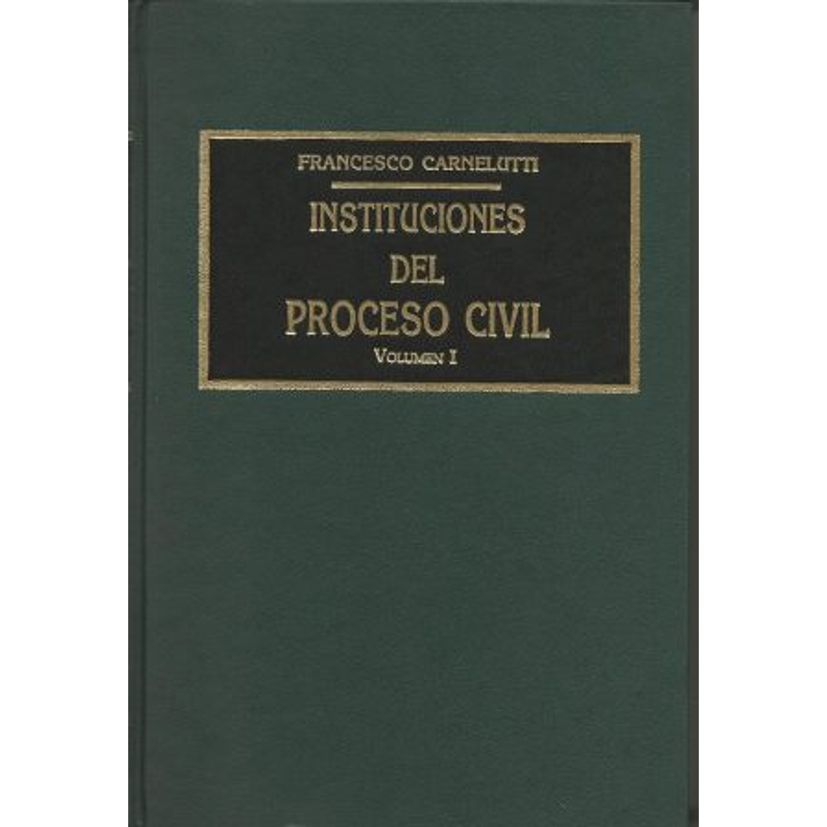 Instituciones del Proceso Civil. Francesco Carnelutti. 3 vol
