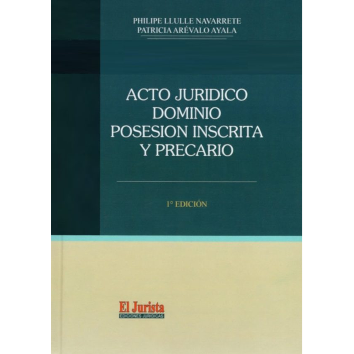 Acto jurídico, dominio, posesión inscrita y precario.