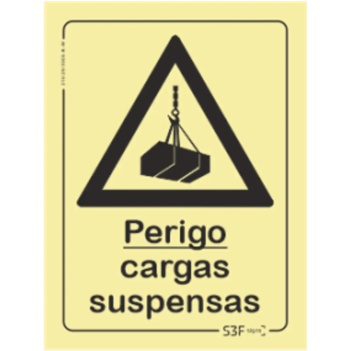 Sinal de Perigo, Cargas Suspensas