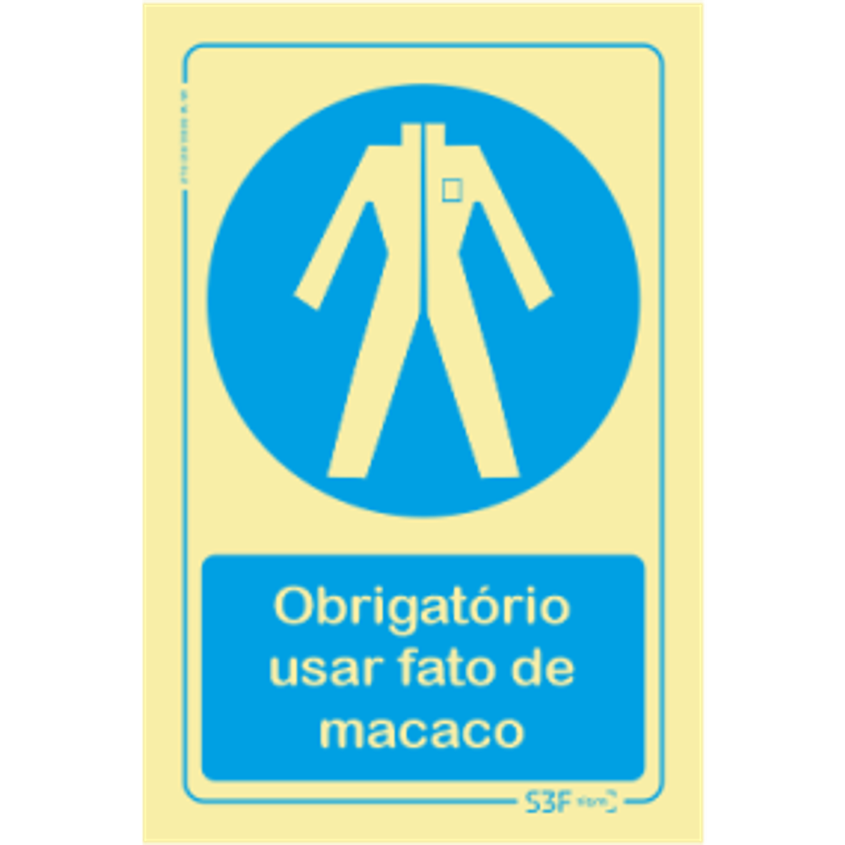 Sinal Uso Obrigatório de Fato Macaco