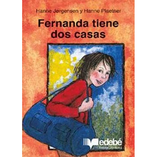 Fernanda Tiene Dos Casas