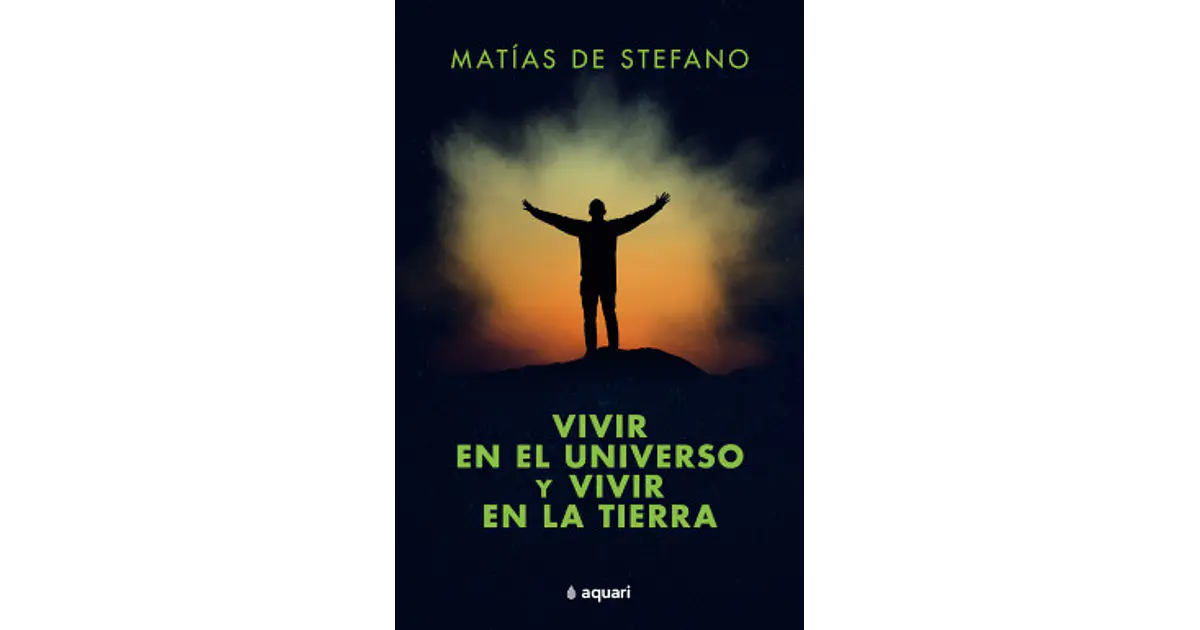 Vivir En El Universo Y Vivir En La Tierra