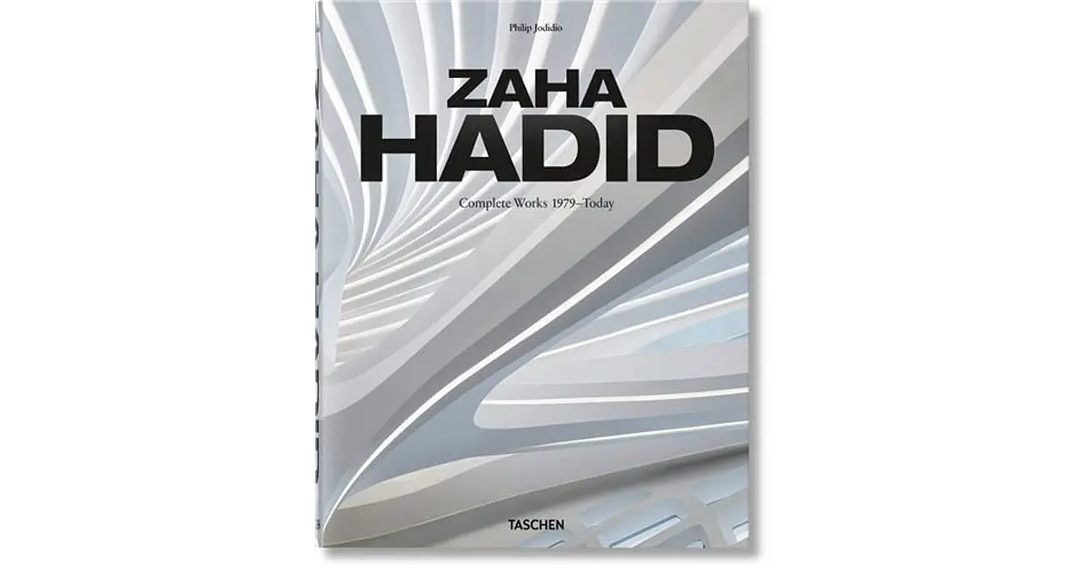 Zaha Hadid Complete Works 1979 Today