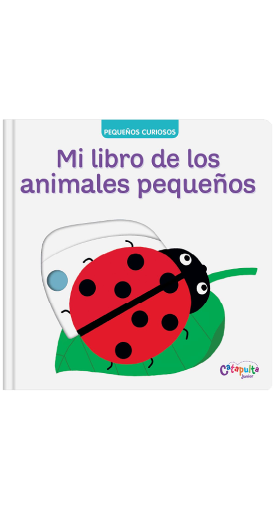 Pequeños Curiosos - Mi Libro De Los Insectos