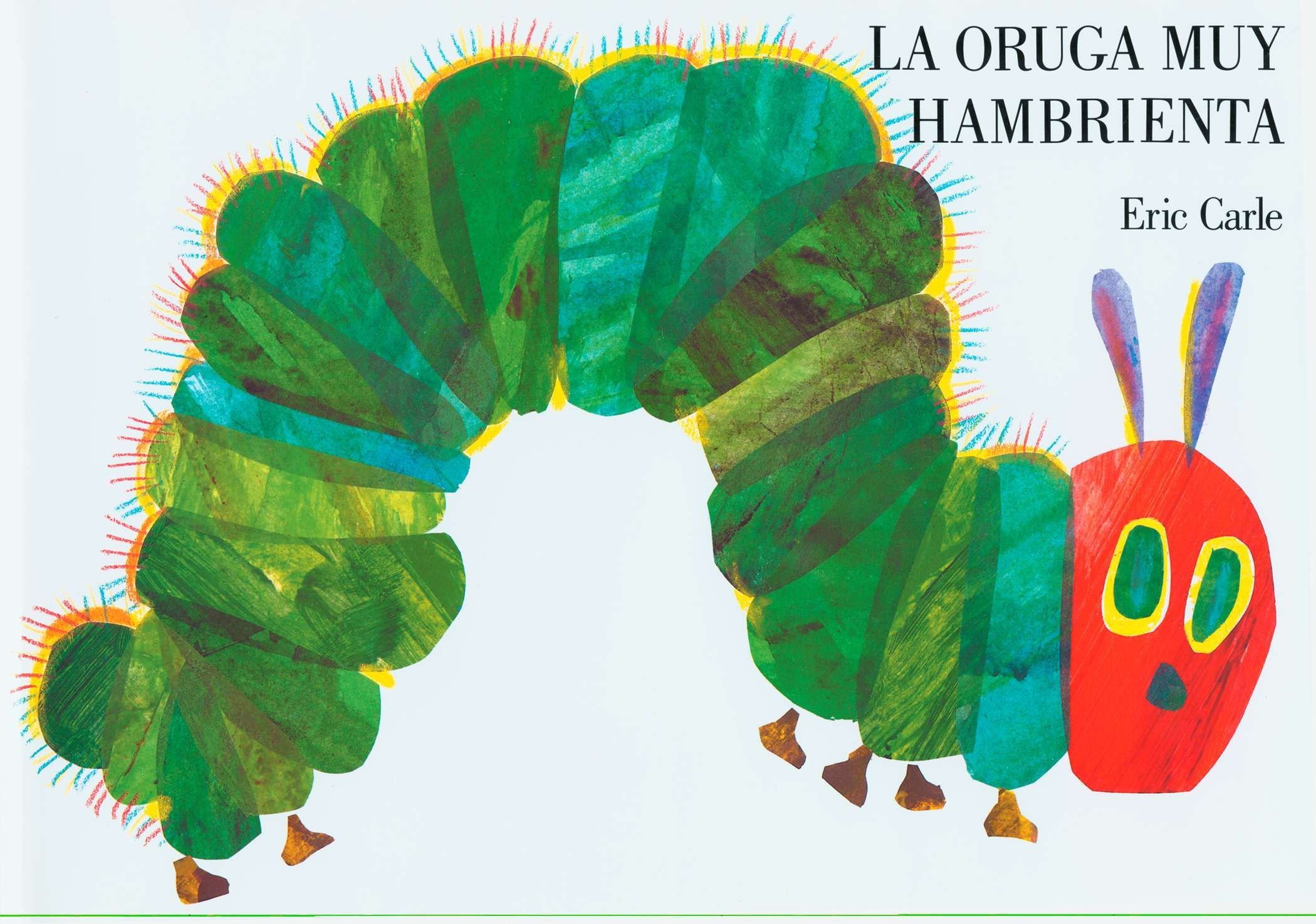 La Oruga Muy Hambrienta de Eric Carle
