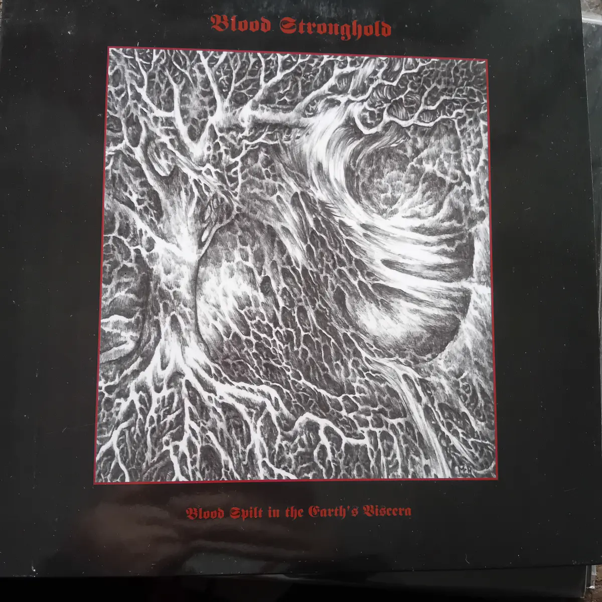 BLOOD STRONGHOLD - Blood Split in the Earth's Viscera - 7EP