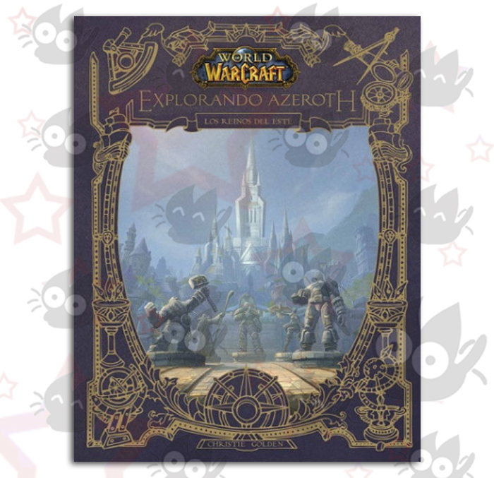 World of Warcraft: Explorando Azeroth - Los Reinos del Este