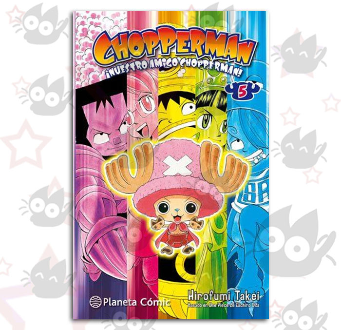 Chopperman Vol. 05 ¡Nuestro Amigo Chopperman!
