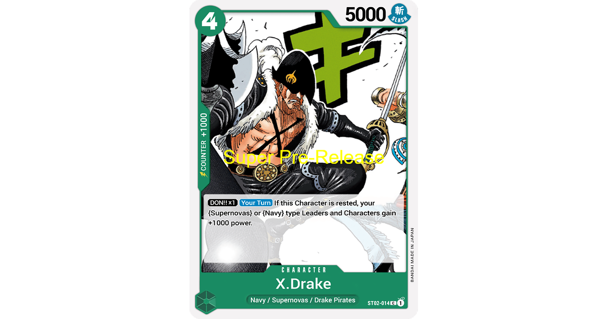 X.Drake (ST02-014) - Super-Pre-Release