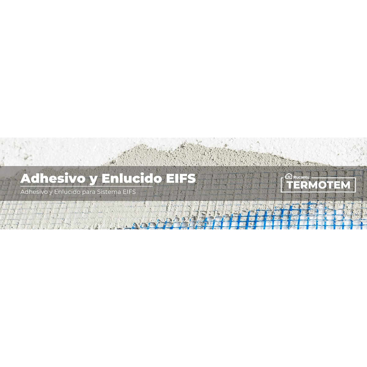 Adhesivo y Enlucido EIFS